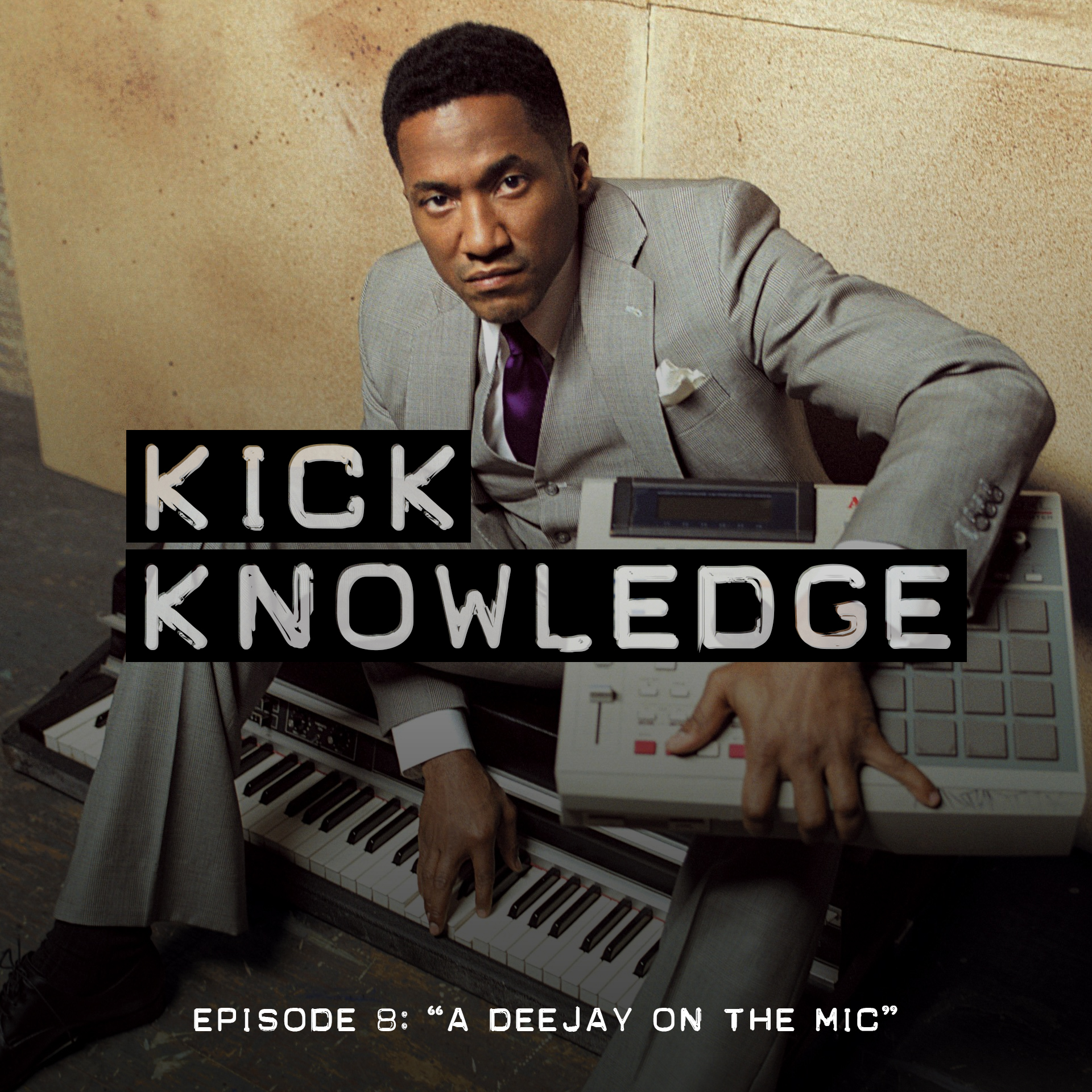 #8: “A deejay on the mic” – Kick Knowledge Podcast