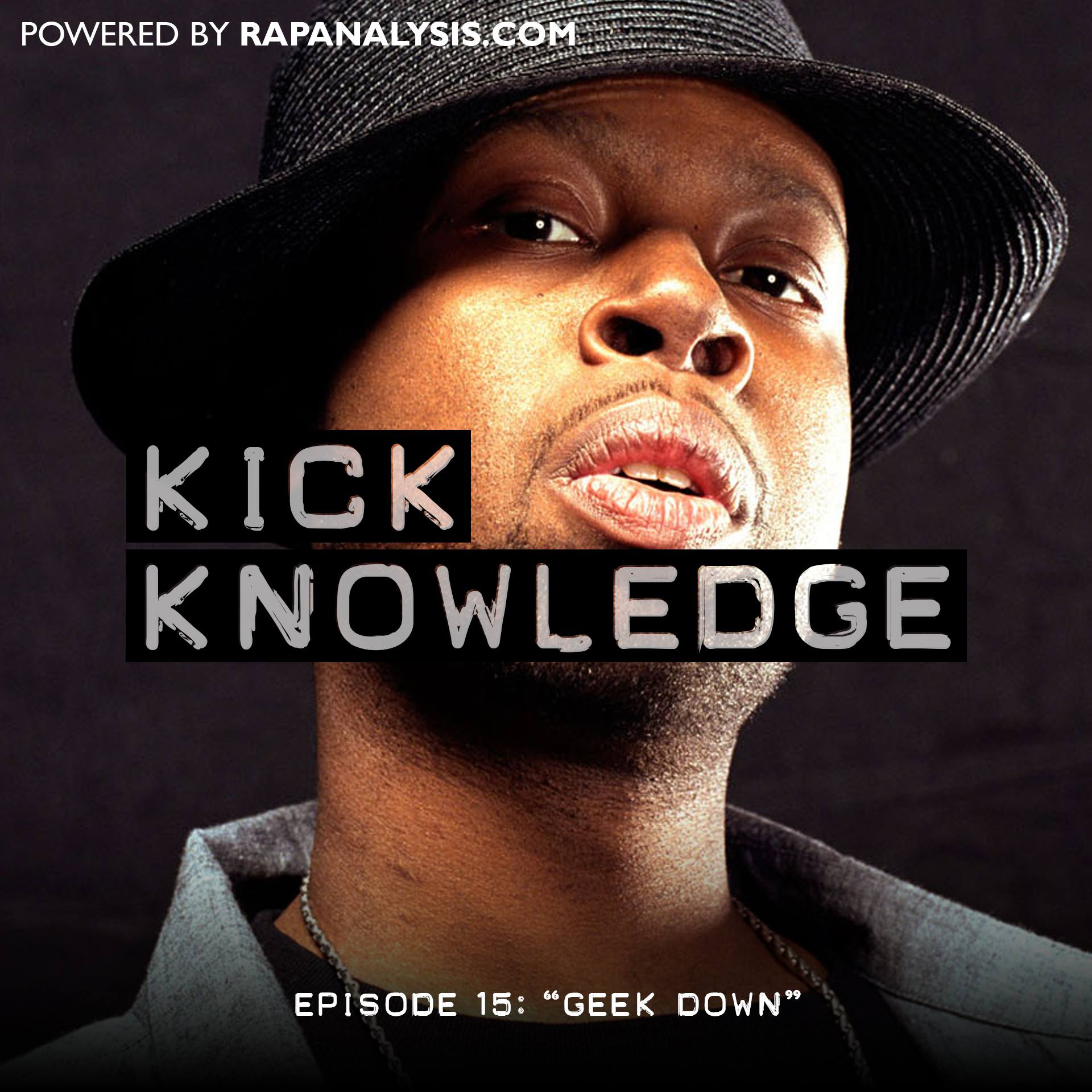 #15: “Geek Down” – Kick Knowledge Podcast