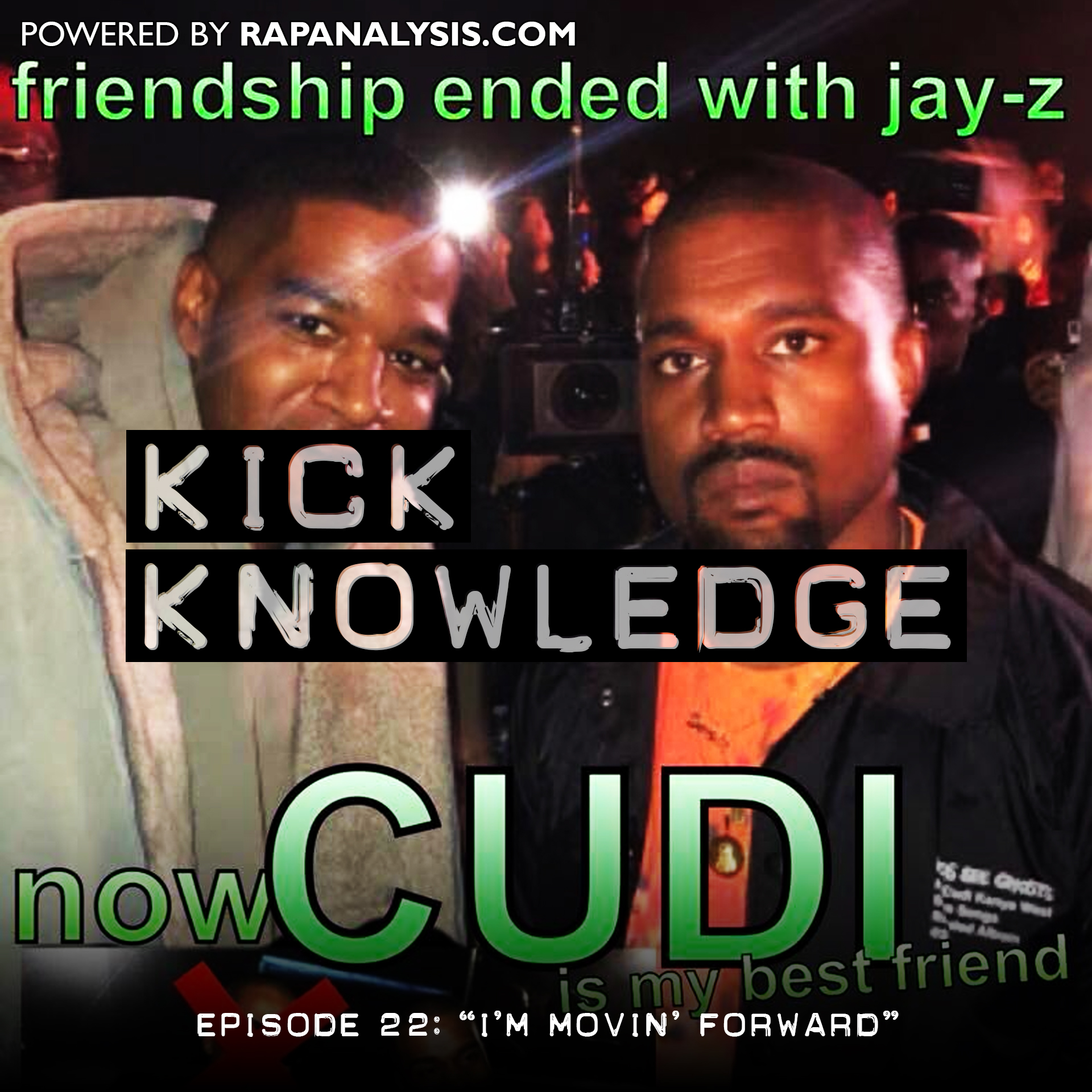 #22: “I’m Movin’ Forward” – Kick Knowledge Podcast